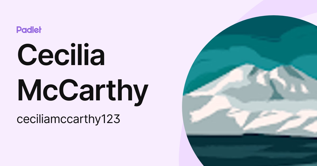 Cecilia McCarthy (ceciliamccarthy123) profile | Padlet