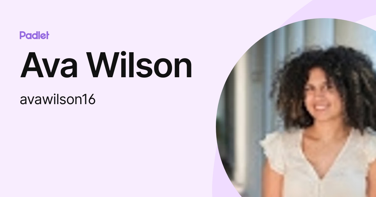 Ava Wilson (avawilson16) profile | Padlet