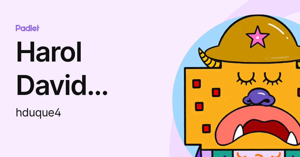 Harol David Duque Herrera (hduque4) profile | Padlet