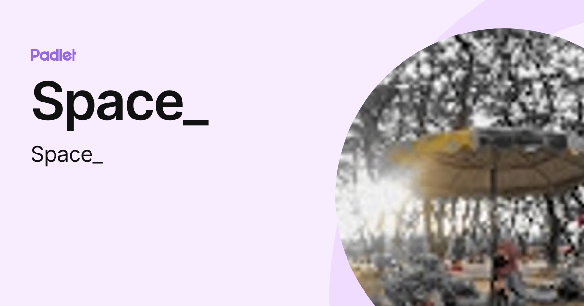 Space_ (Space_) profile | Padlet