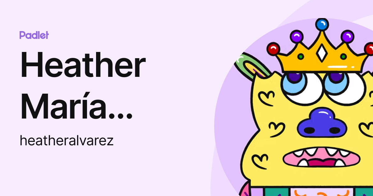 Heather María Álvarez Guzmán (heatheralvarez) profile | Padlet
