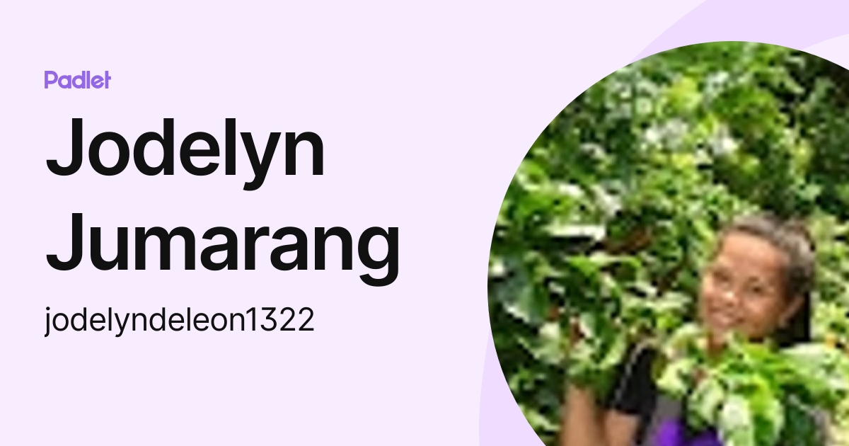 Jodelyn Jumarang (jodelyndeleon1322) profile | Padlet