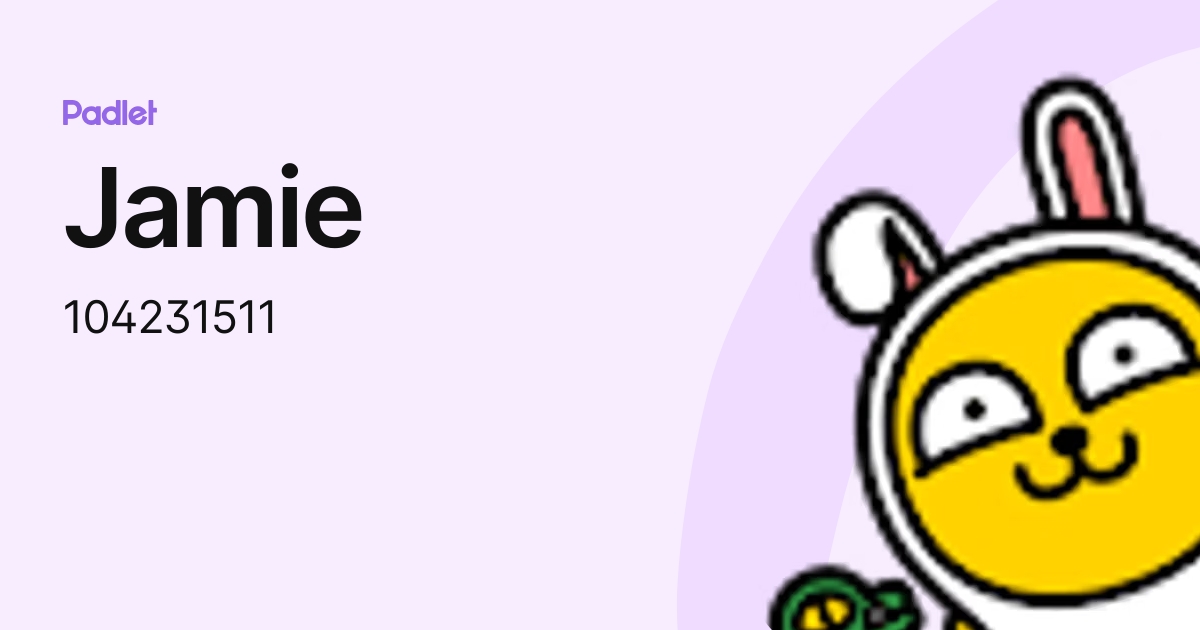 Jamie‬ (104231511) profile | Padlet