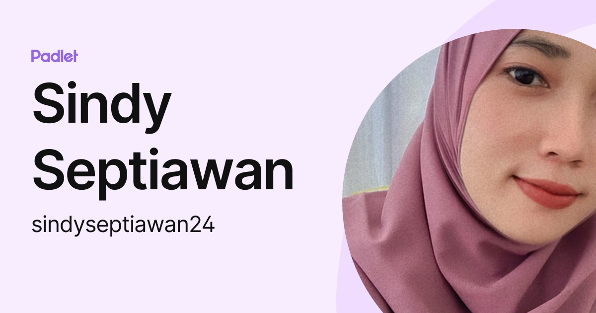 Sindy Septiawan (sindyseptiawan24) profile | Padlet