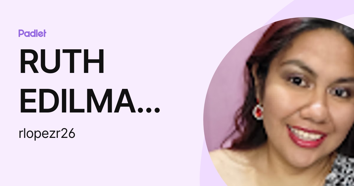 RUTH EDILMA LOPEZ RODAS (rlopezr26) profile | Padlet