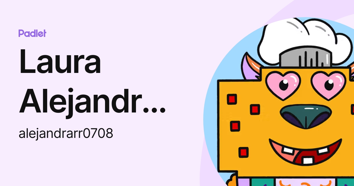 Laura Alejandra Riascos Roa (alejandrarr0708) profile | Padlet