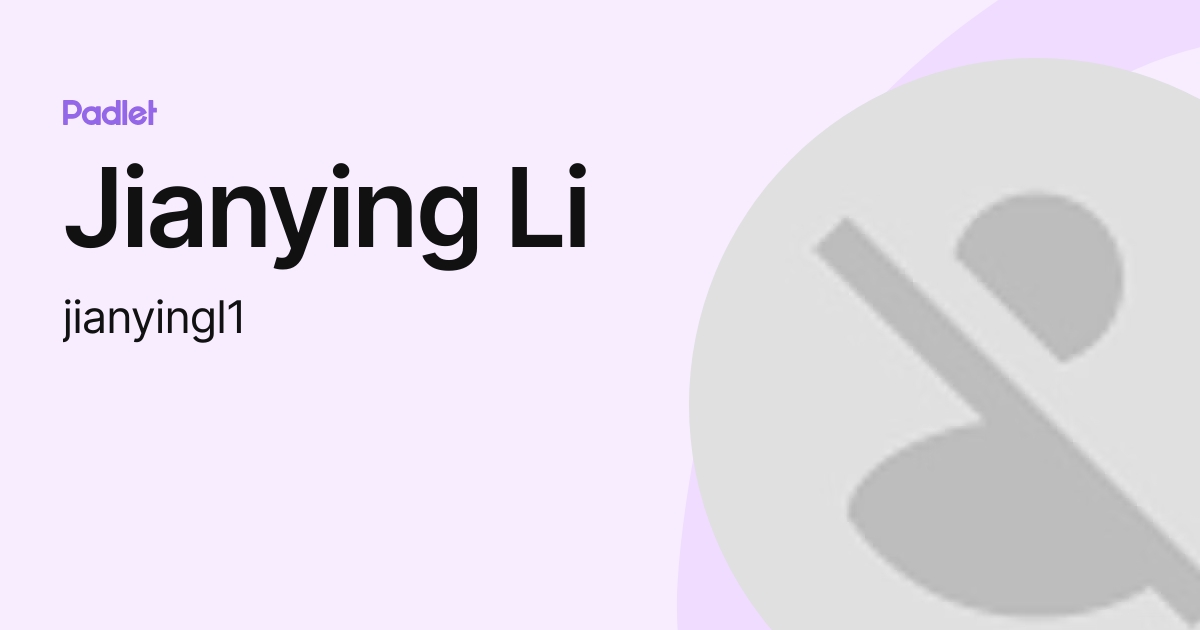 Jianying Li (jianyingl1) profile | Padlet