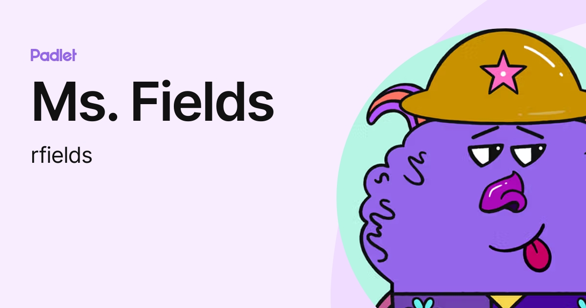 Ms. Fields (rfields) profile | Padlet