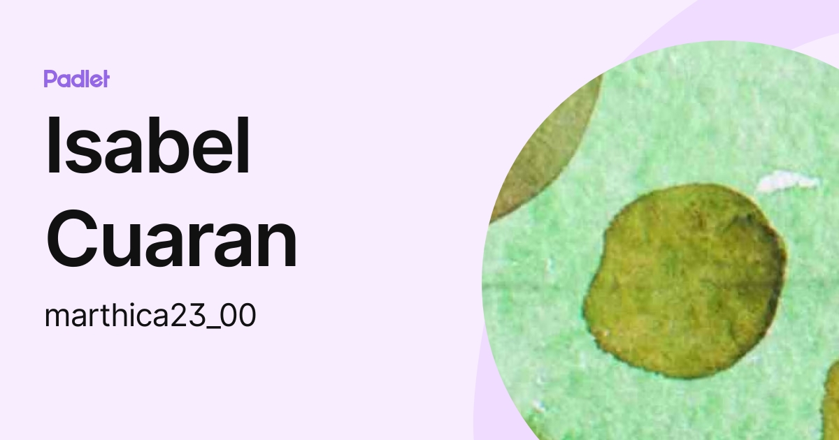 Isabel Cuaran (marthica23_00) profile | Padlet