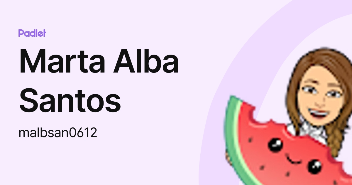 Marta Alba Santos (malbsan0612) profile | Padlet