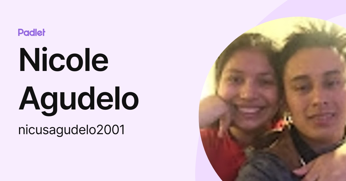 Nicole Agudelo (nicusagudelo2001) profile | Padlet