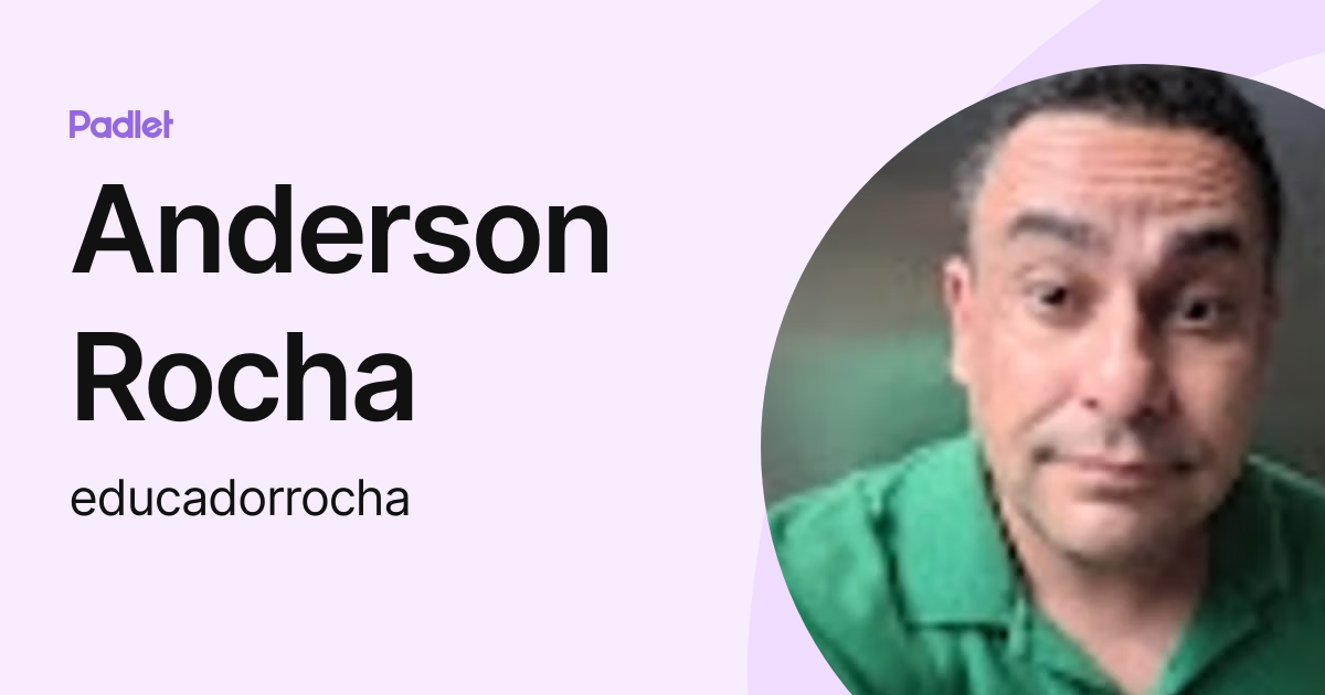 Anderson Rocha (educadorrocha) profile | Padlet