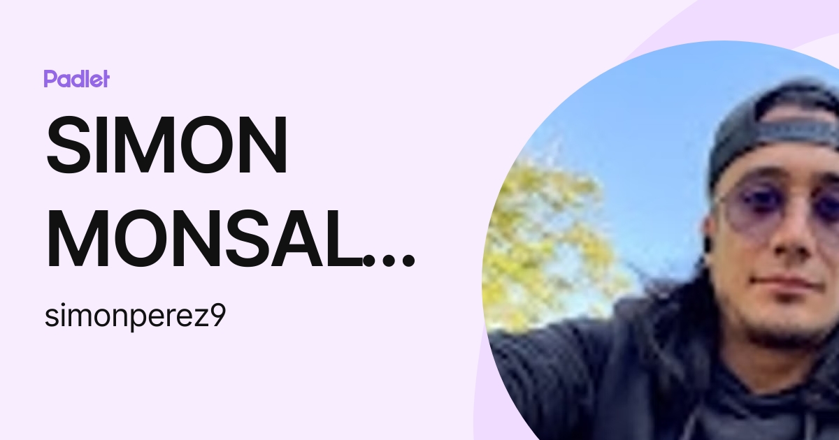 SIMON MONSALVE PEREZ (simonperez9) profile | Padlet