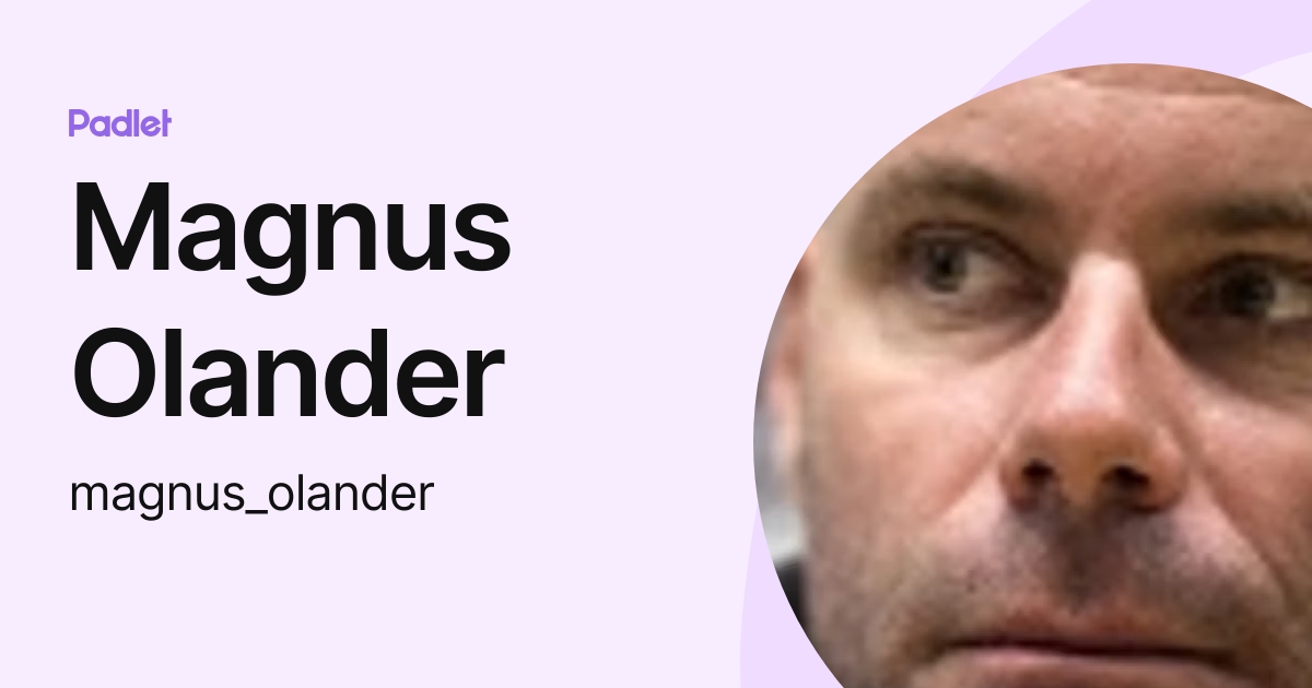 Magnus Olander (magnus_olander) profile | Padlet