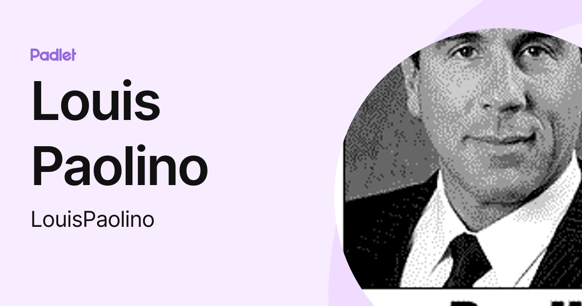 Louis Paolino (LouisPaolino) profile | Padlet