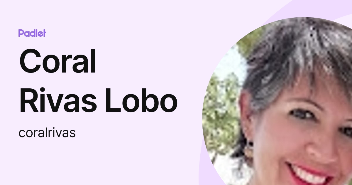 Coral Rivas Lobo (coralrivas) profile | Padlet
