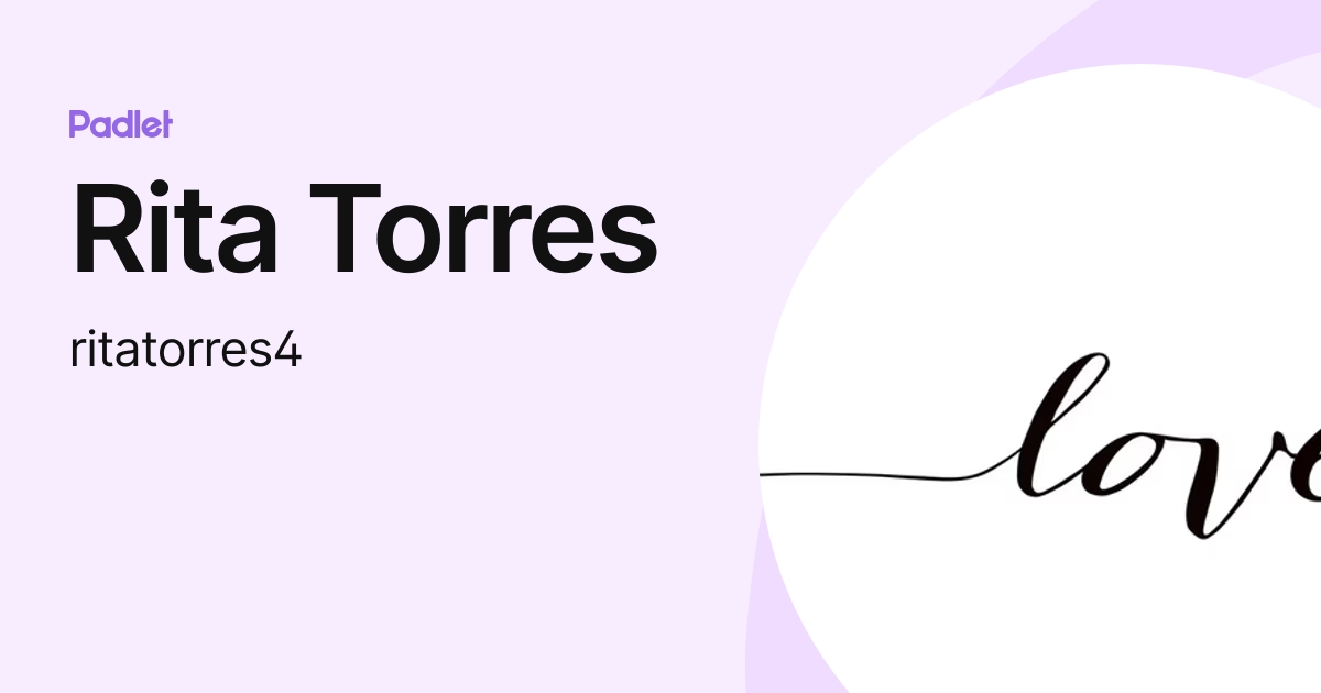 Rita Torres (ritatorres4) profile | Padlet