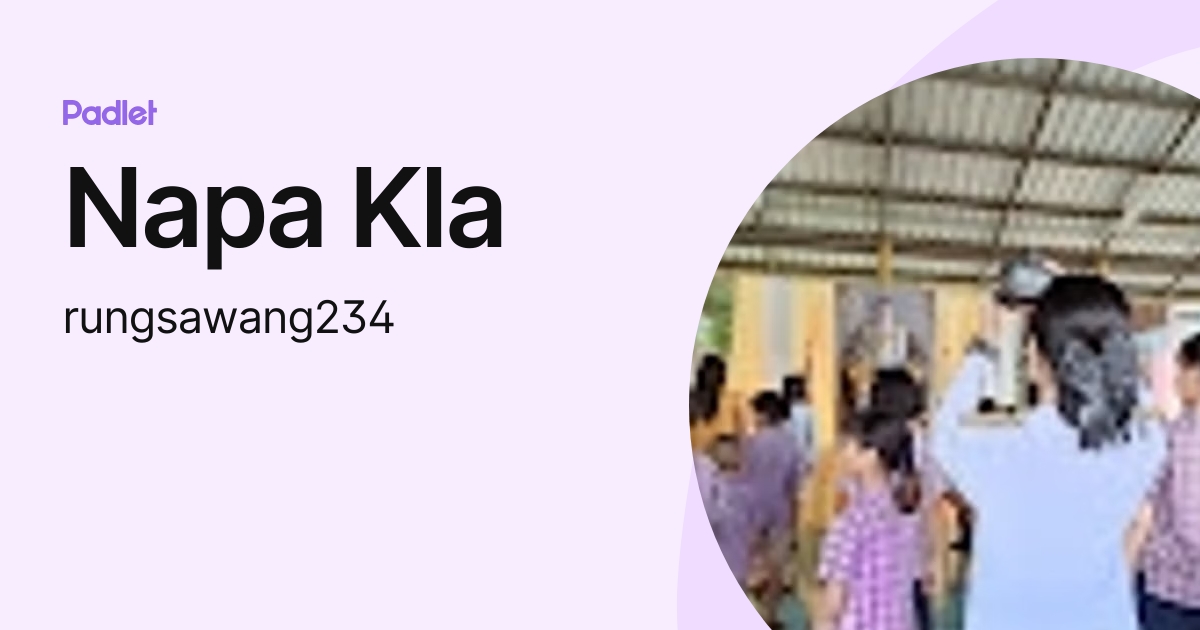 Napa Kla (rungsawang234) profile | Padlet