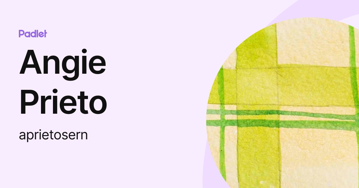 Angie Prieto (aprietosern) profile | Padlet