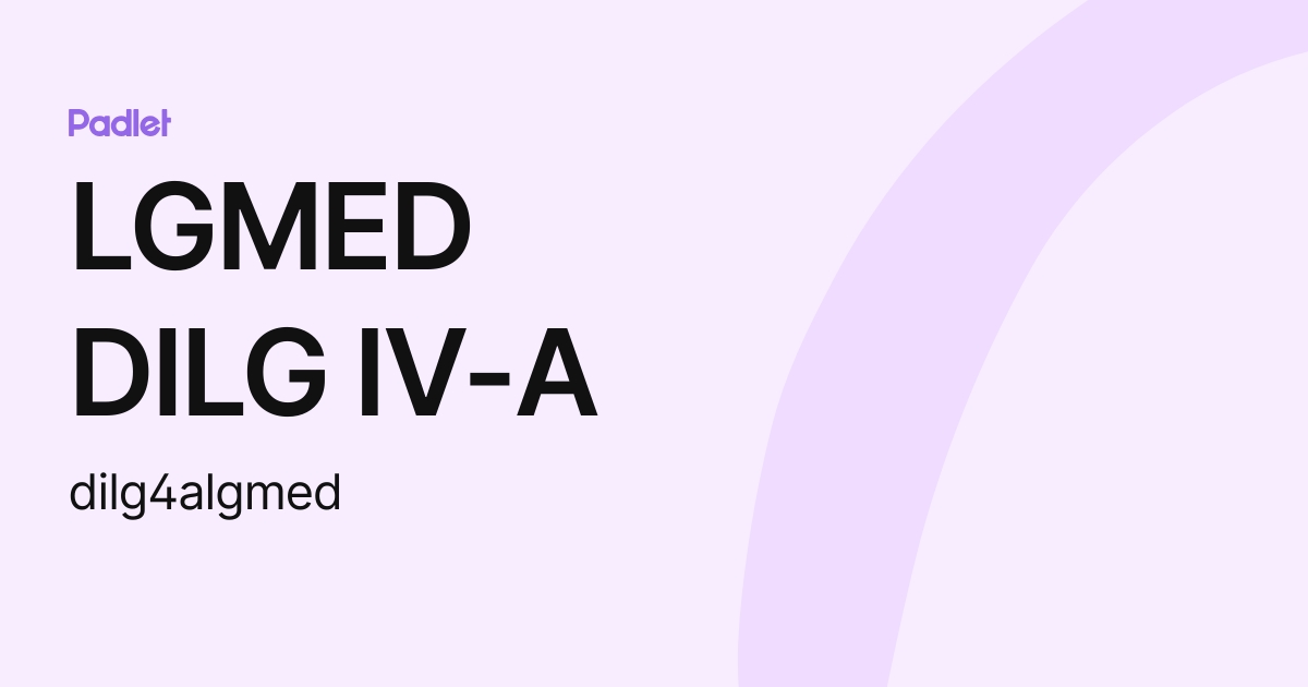 LGMED DILG IV-A (dilg4algmed) profile | Padlet