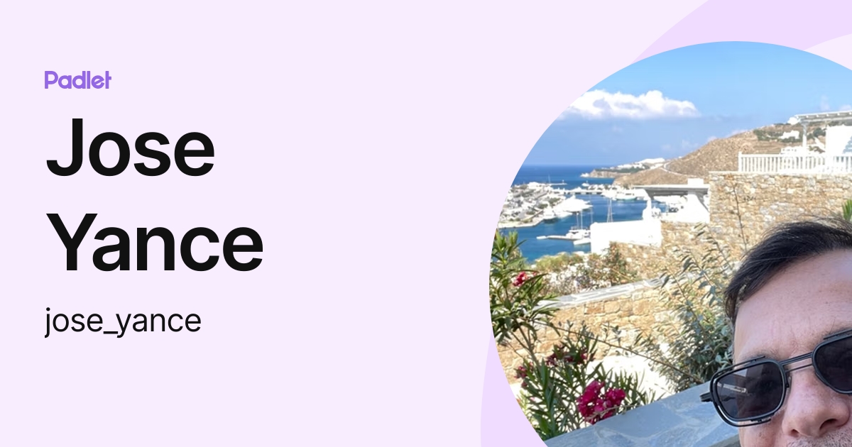 Jose Yance (jose_yance) profile | Padlet