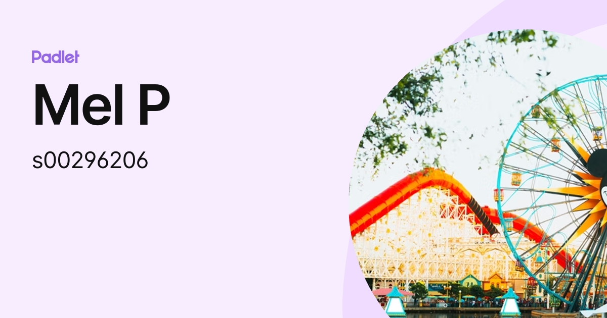 Mel P (s00296206) profile | Padlet