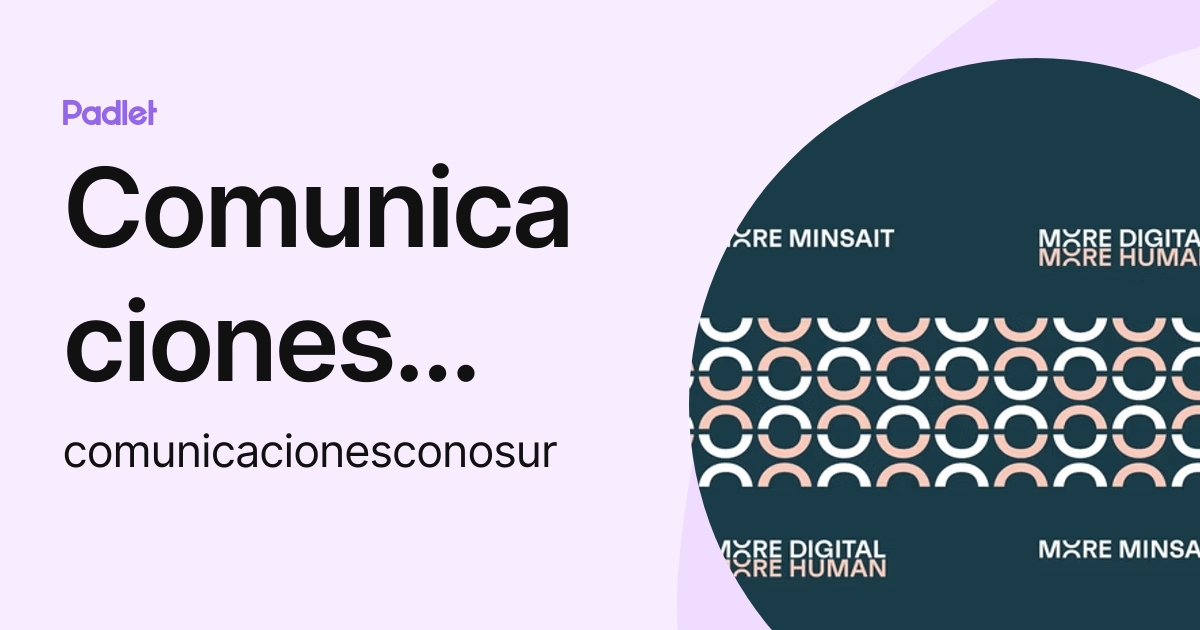 Comunicaciones Región Andina y Cono Sur (comunicacionesconosur) profile | Padlet