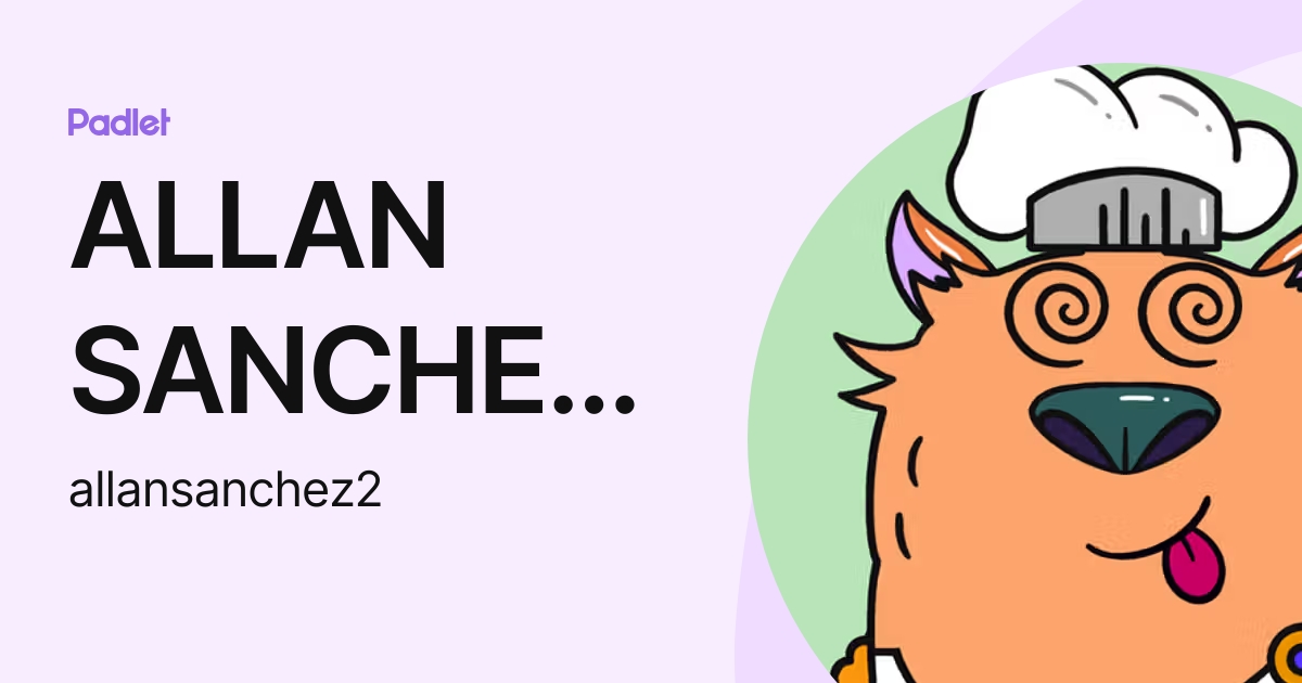 ALLAN SANCHEZ GIRALDO (allansanchez2) profile | Padlet