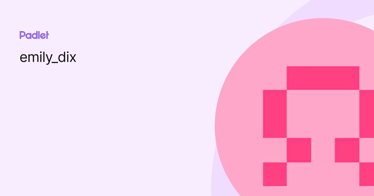 emily_dix profile | Padlet