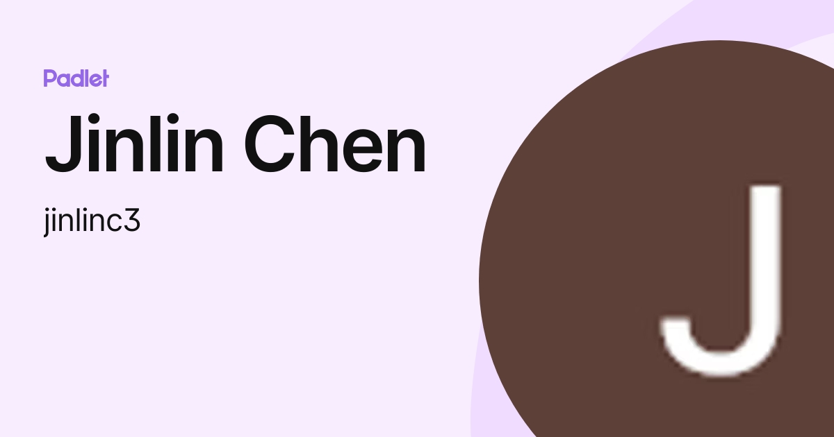 Jinlin Chen (jinlinc3) profile | Padlet