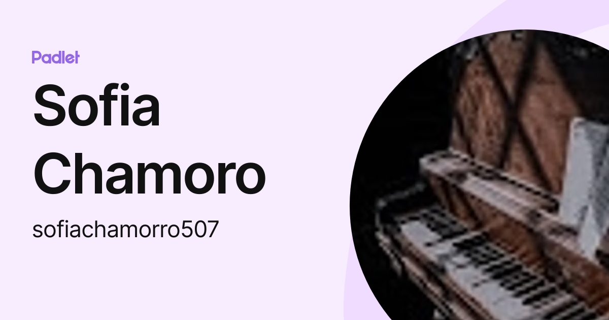 Sofia Chamoro (sofiachamorro507) profile | Padlet