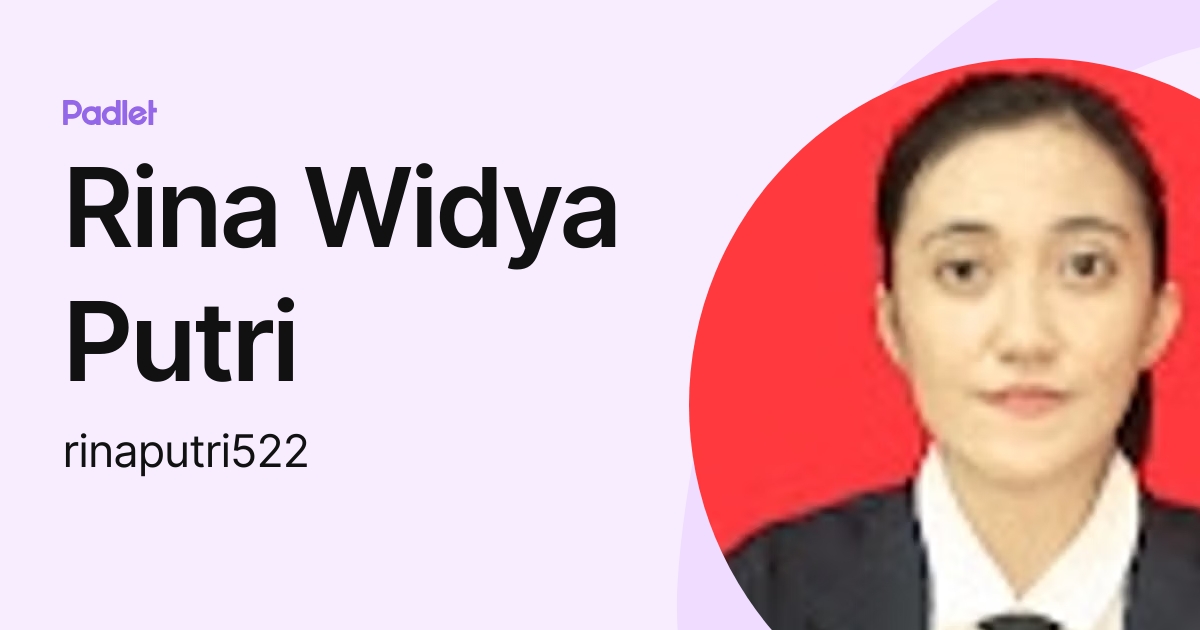 Rina Widya Putri (rinaputri522) profile | Padlet
