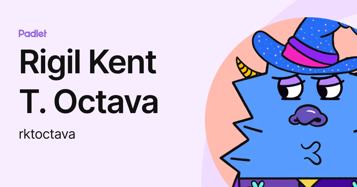 Rigil Kent T. Octava (rktoctava) profile | Padlet