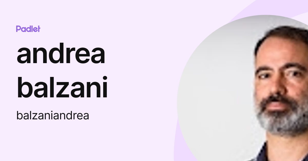 andrea balzani (balzaniandrea) profile | Padlet