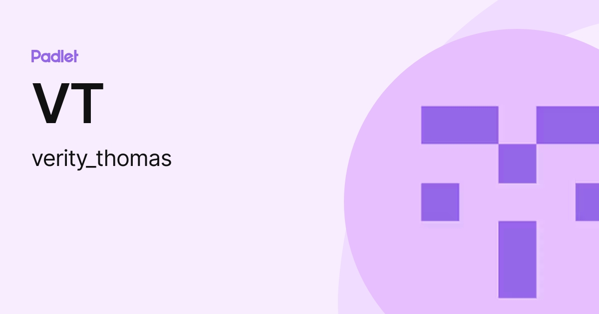 VT (verity_thomas) profile | Padlet