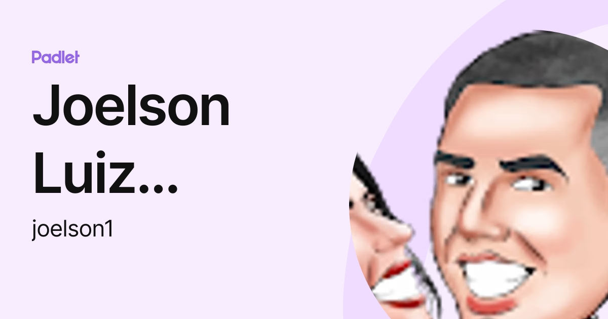 Joelson Luiz Fernandes Filho (joelson1) profile | Padlet