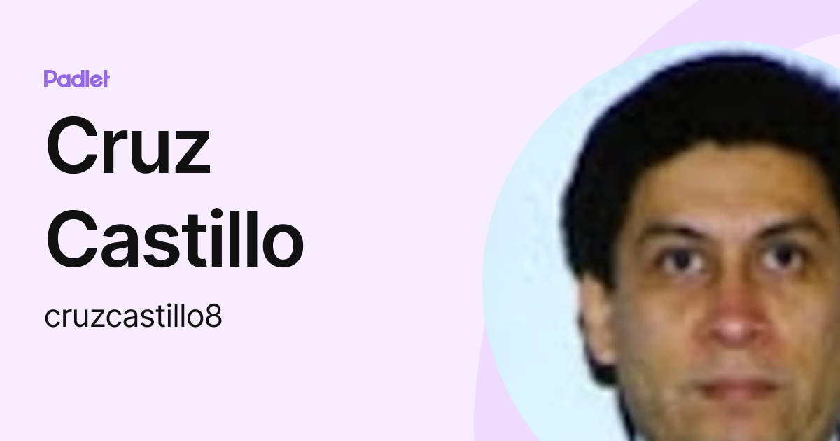 Cruz Castillo (cruzcastillo8) profile | Padlet