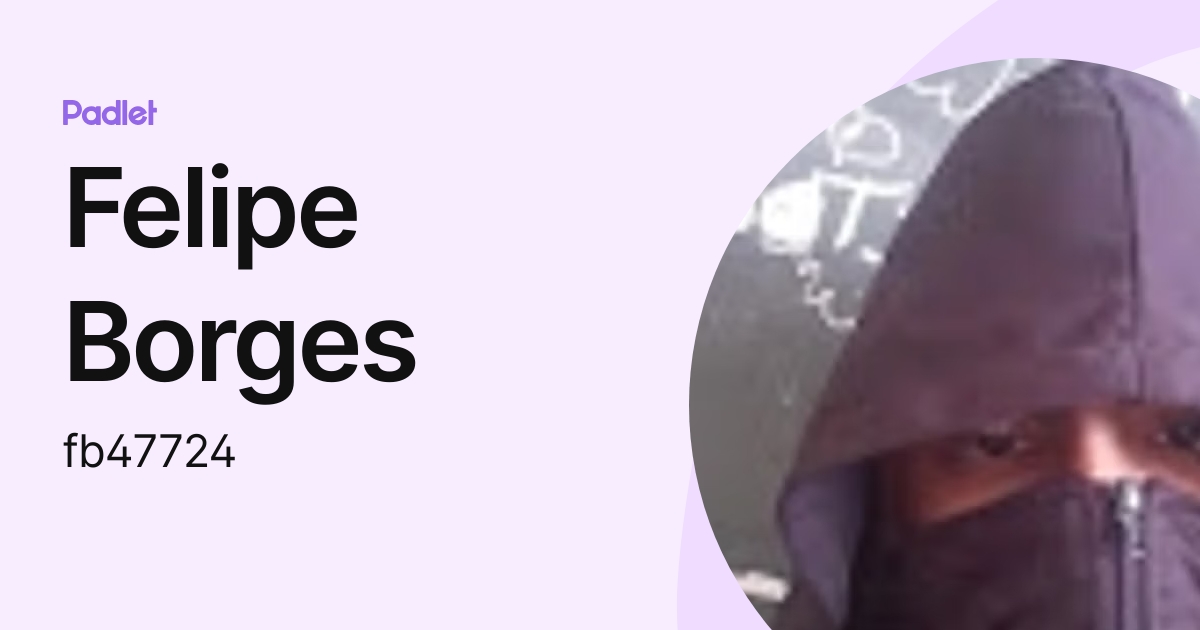 Felipe Borges (fb47724) profile | Padlet