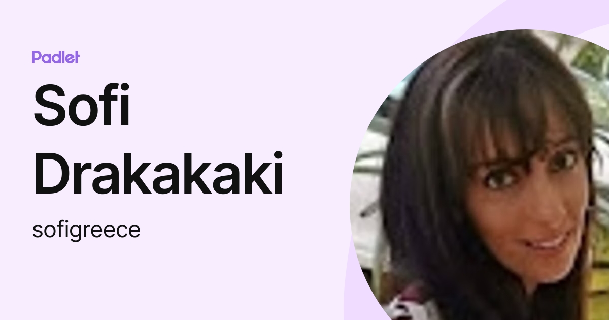 Sofi Drakakaki (sofigreece) profile | Padlet