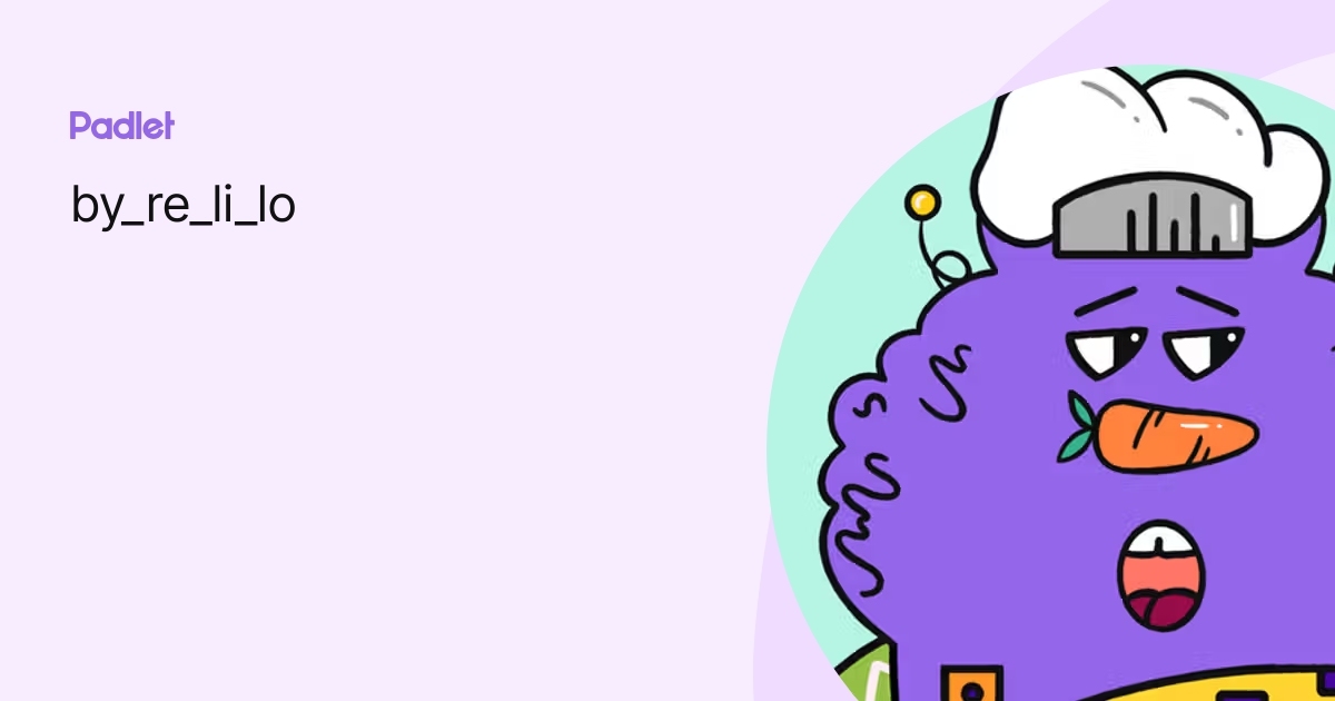 by_re_li_lo profile | Padlet