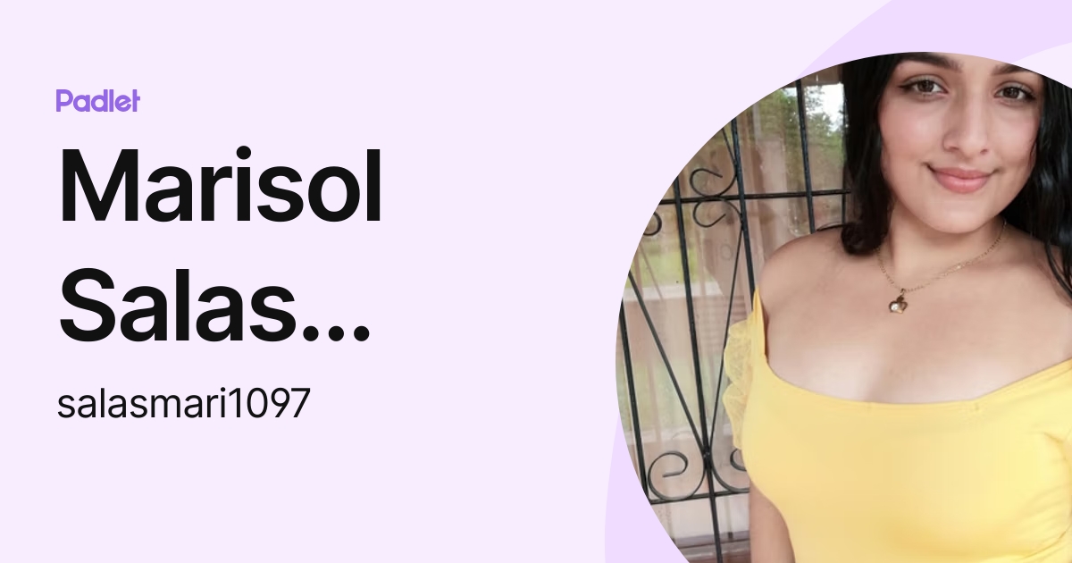 Marisol Salas calvo (salasmari1097) profile | Padlet