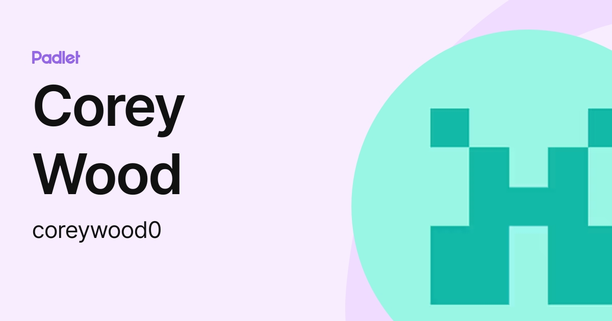 Corey Wood (coreywood0) profile | Padlet