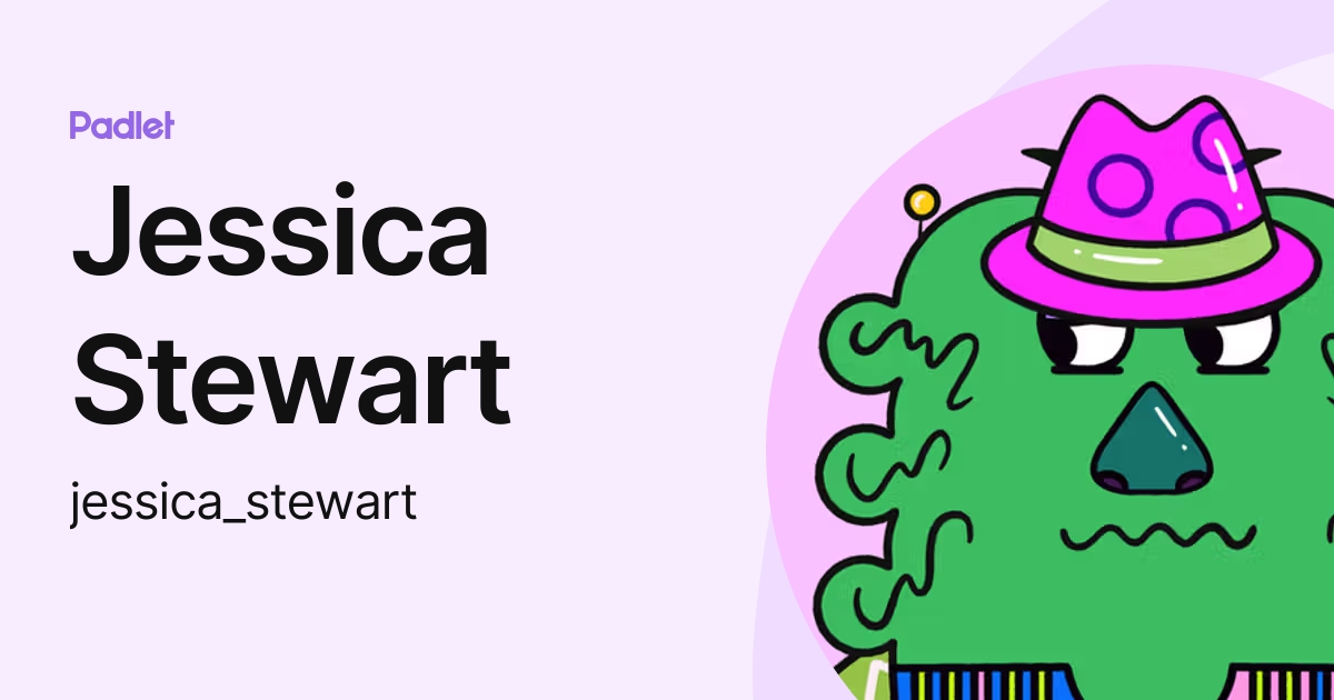 Jessica Stewart (jessica_stewart) profile | Padlet