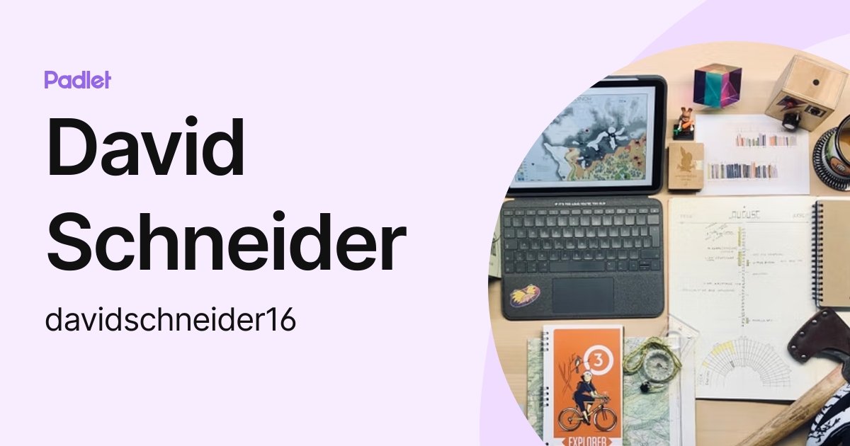 David Schneider (davidschneider16) profile | Padlet
