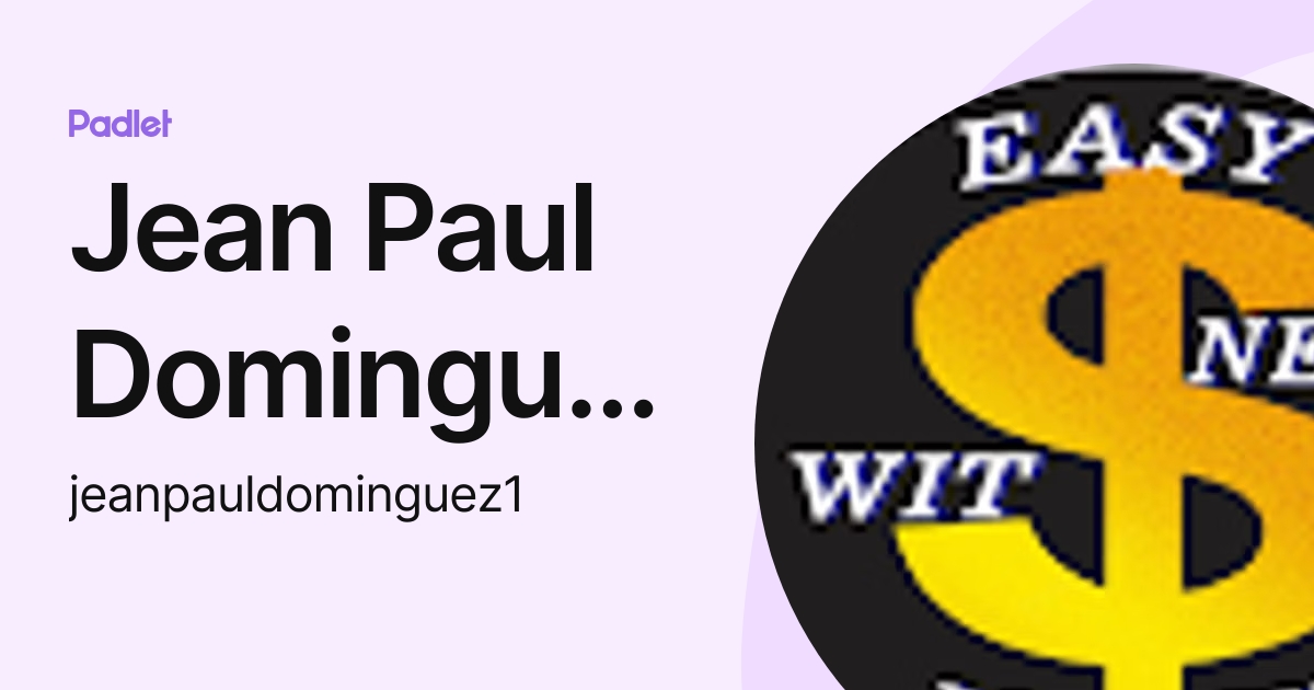 Jean Paul Dominguez Molina (jeanpauldominguez1) profile | Padlet