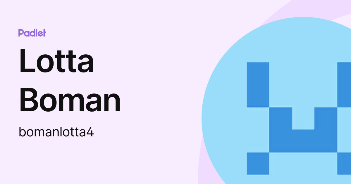 Lotta Boman (bomanlotta4) profile | Padlet