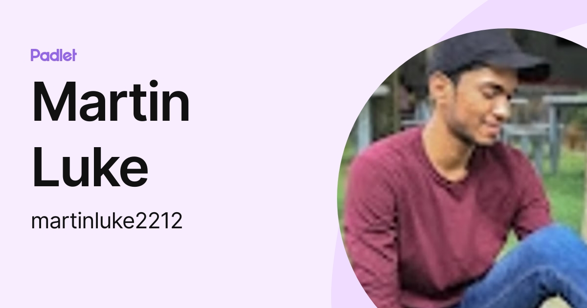 Martin Luke (martinluke2212) profile | Padlet