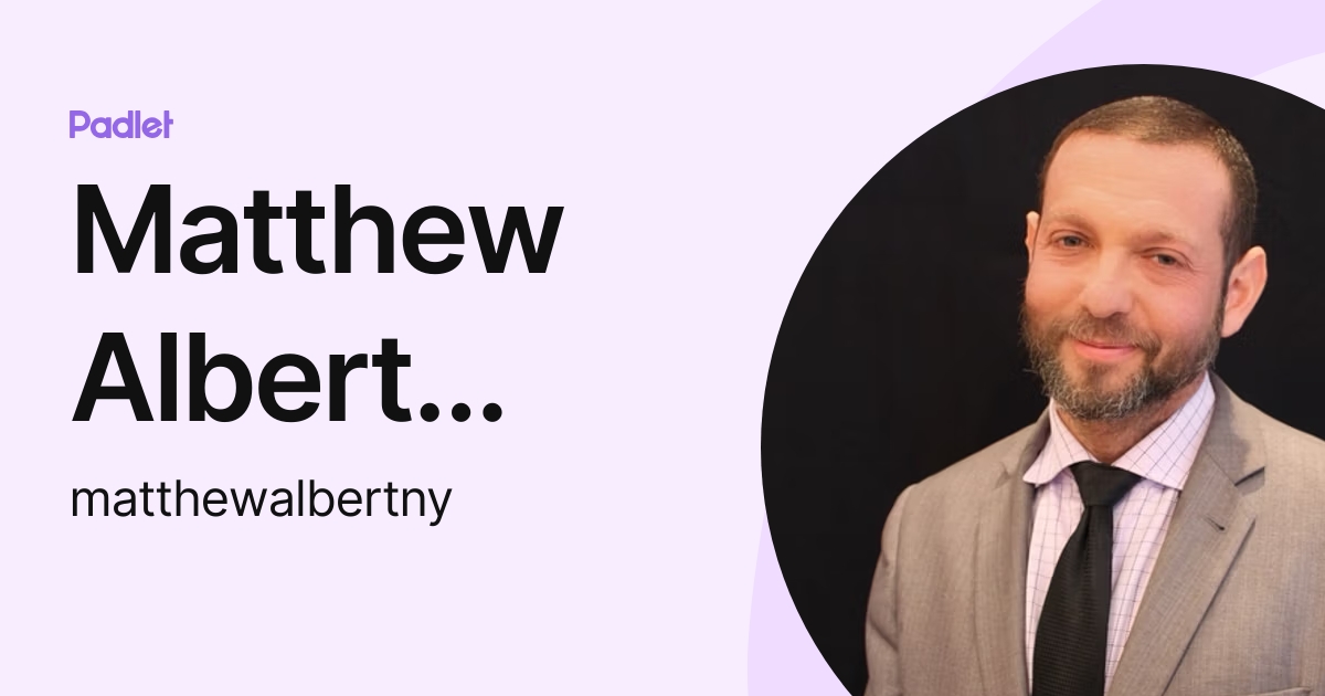 Matthew Albert Attorney (matthewalbertny) profile | Padlet