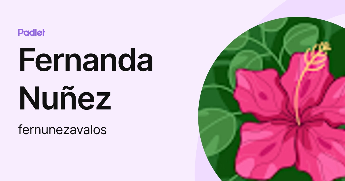 Fernanda Nuñez (fernunezavalos) profile | Padlet