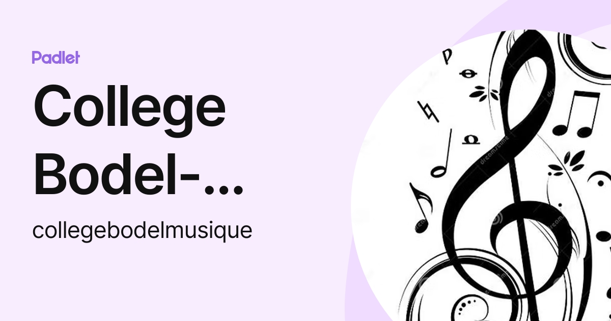 College Bodel- ARRAS- Mme HAVET L. (collegebodelmusique) profile | Padlet
